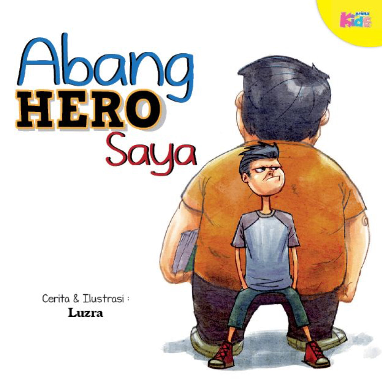 Siri Nilai Murni: Abang Hero Saya – Nurul Anwar Bookstore