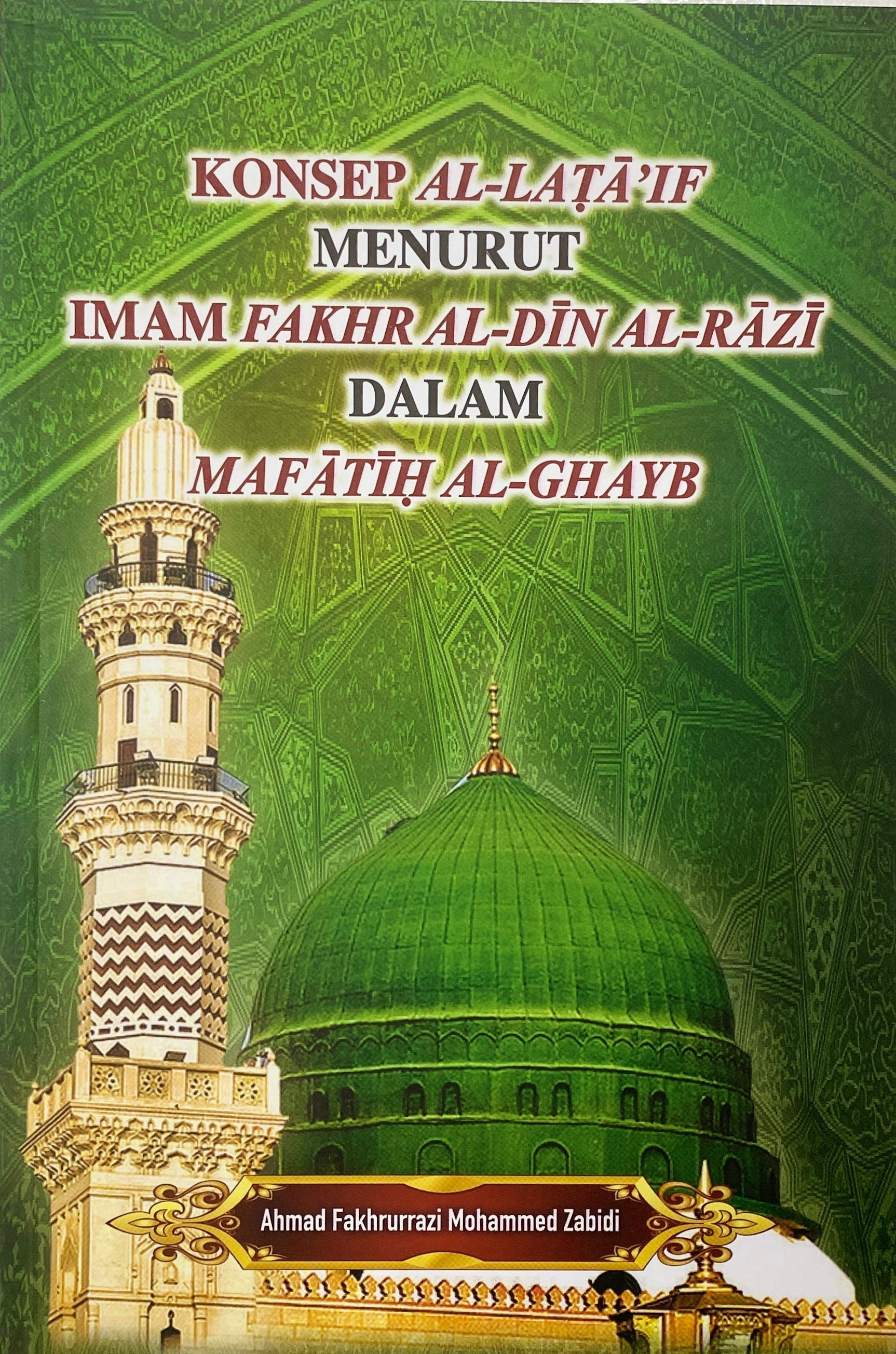 Konsep Al-Lataif Menurut Imam Fakhr Al-Din Al-Razi dalam Mafatih Al-Gh ...