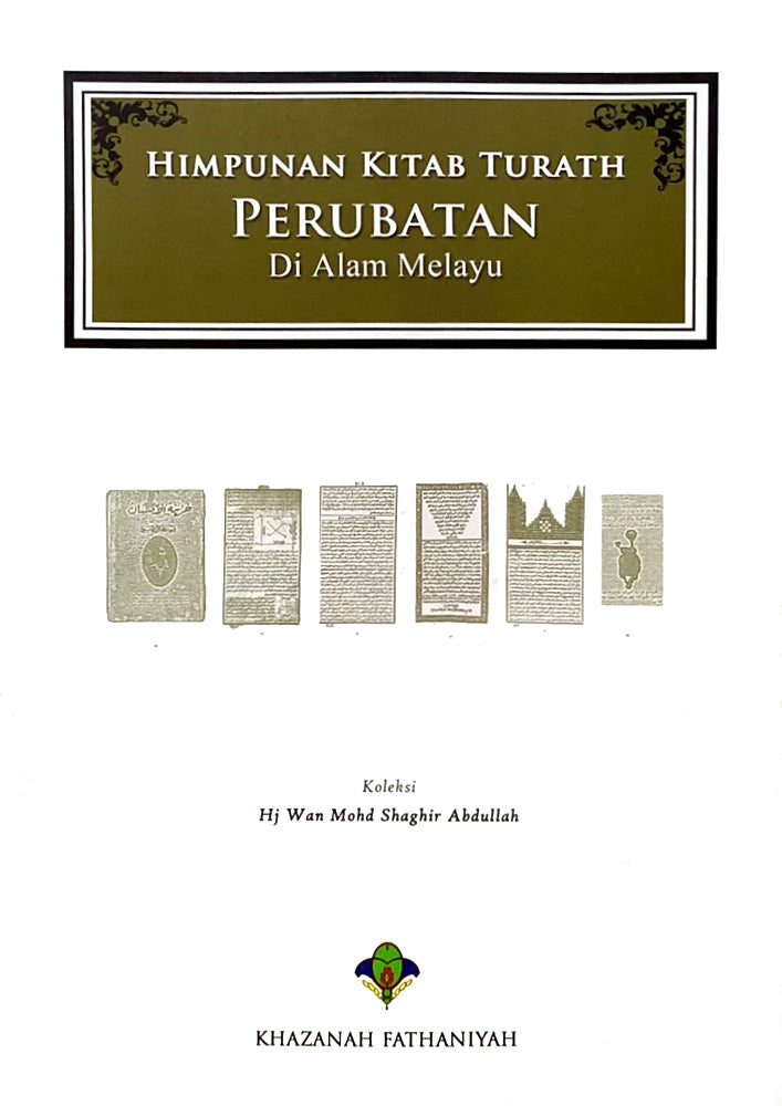 Himpunan Kitab Turath Perubatan di Alam Melayu – Nurul Anwar Bookstore